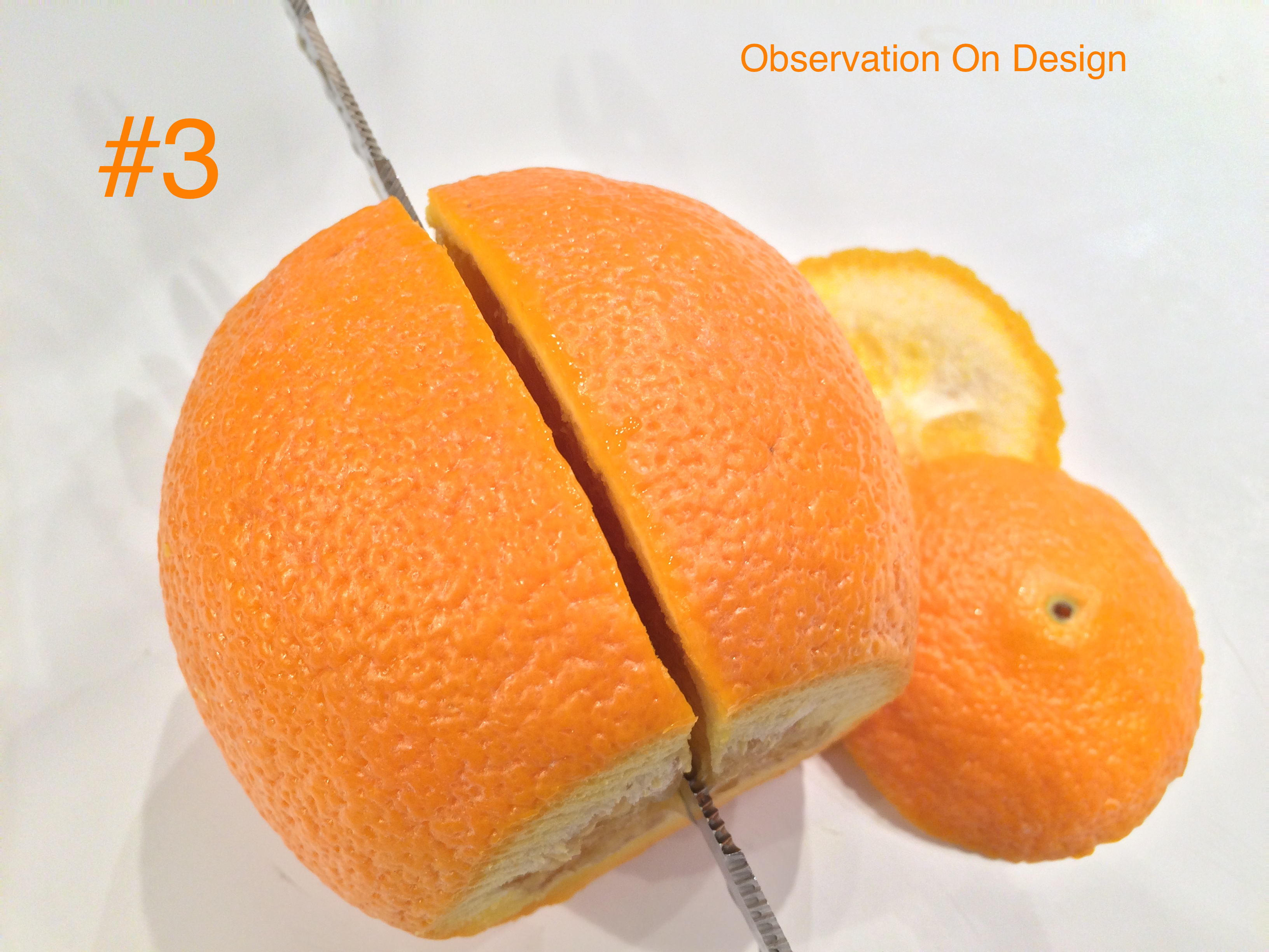 How to Slice an Orange – Observation on DESIGN
